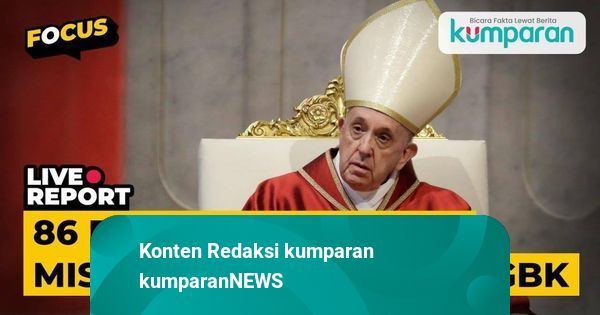 Live Streaming: Misa Agung Bersama Paus Fransiskus | kumparan.com